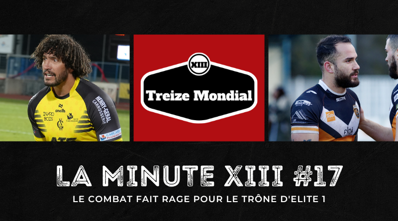 [Vidéo] La Minute XIII #17 : Le combat fait rage pour le trône d'Elite ...